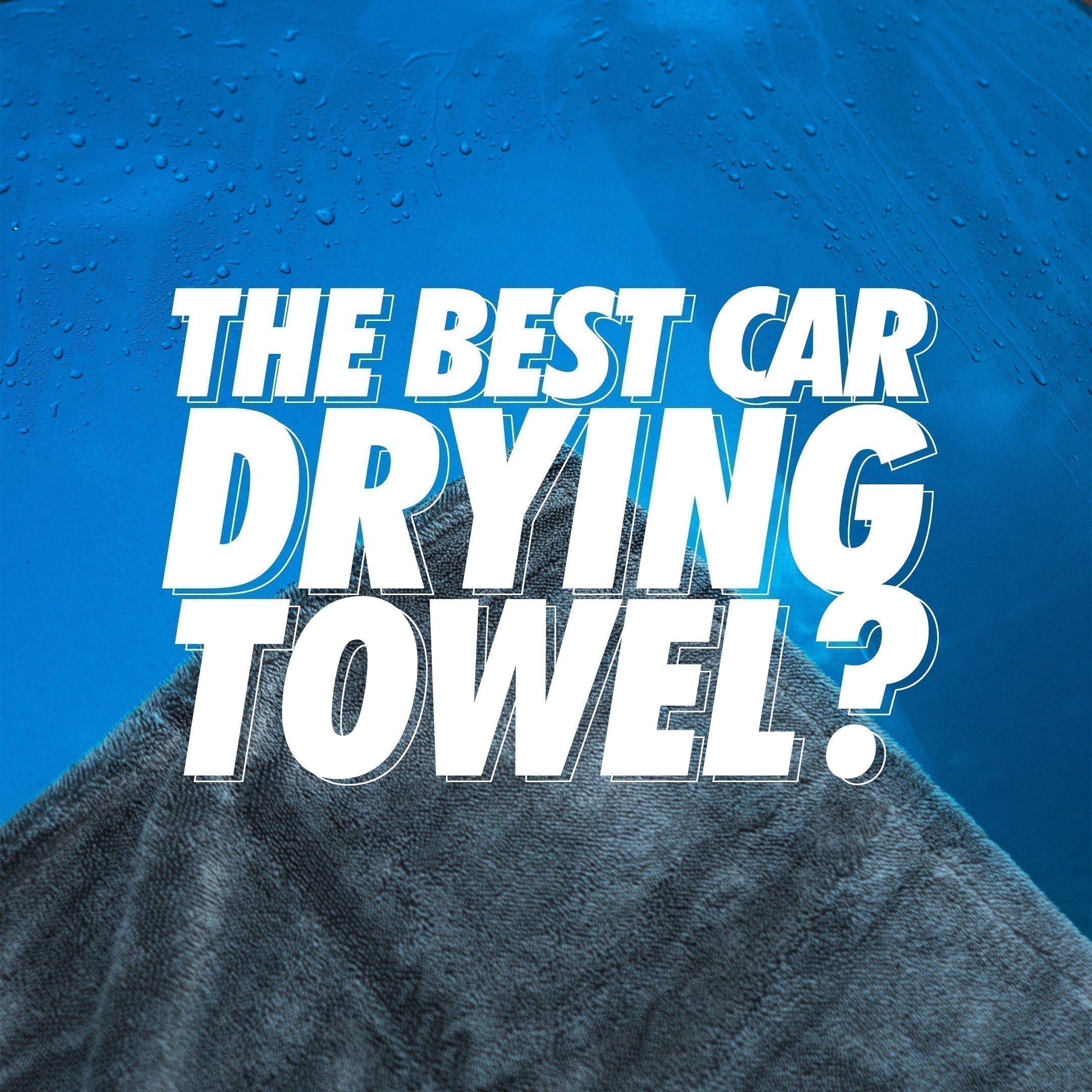 Car Drying Towel (2025 Blog) | Dry Your Car Properly | VP Detailing